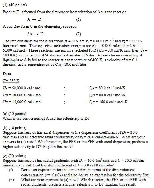 Solved Product D Is Formed From The First Order
