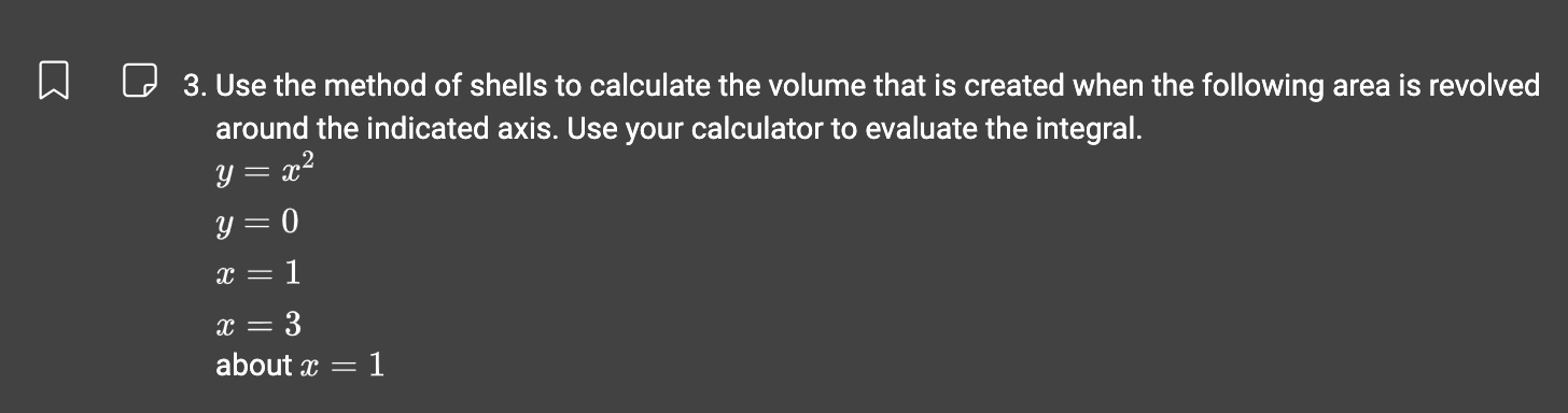 Solved Use the method of shells to calculate the volume that | Chegg.com