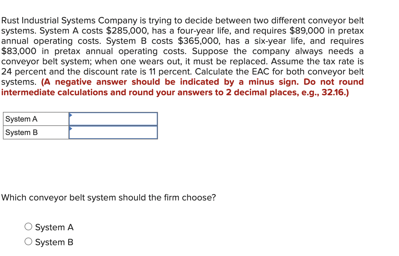 Solved Rust Industrial Systems Company is trying to decide | Chegg.com Solved Rust Industrial Systems Company is trying to decide | Chegg.com