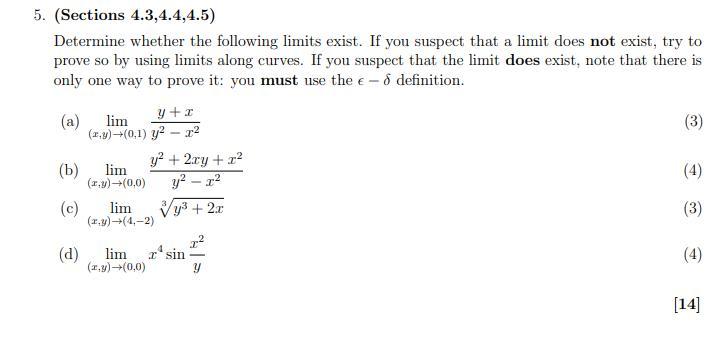 Solved Determine whether the following limits exist. If you | Chegg.com