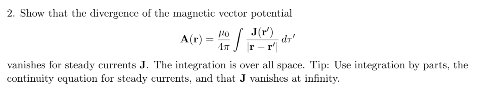 Solved 2. Show that the divergence of the magnetic vector | Chegg.com