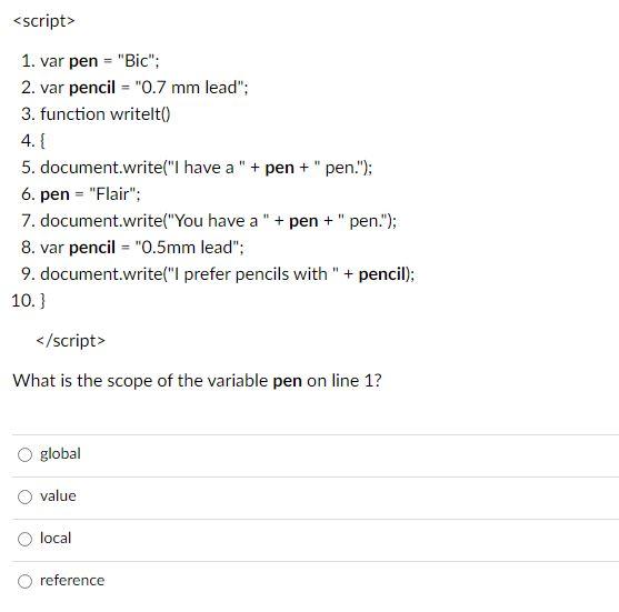 Solved What is the scope of the variable pen on line 1? | Chegg.com