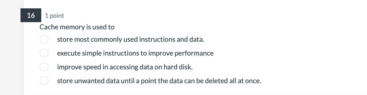 Solved 1 point Cache memory is used to store most commonly | Chegg.com