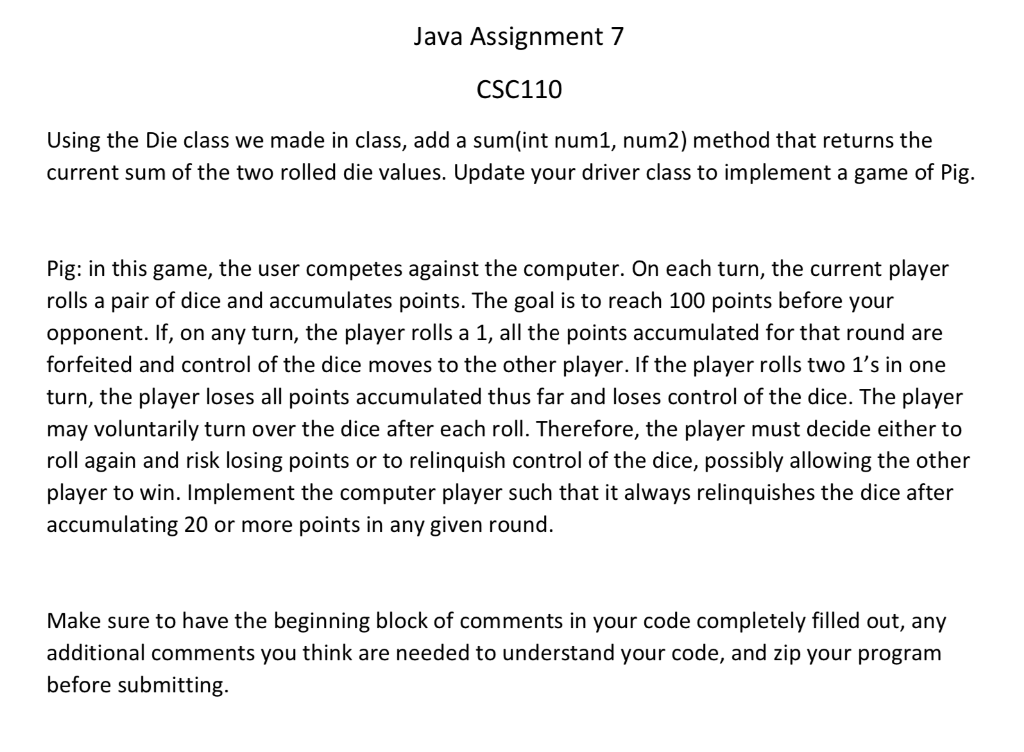 Solved Java Assignment 7 Csc110 Using The Die Class We Made 2987