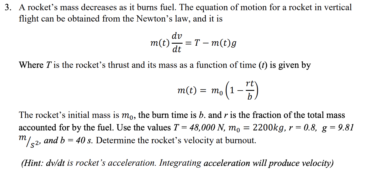 Solved 3. A rocket’s mass decreases as it burns fuel. The | Chegg.com