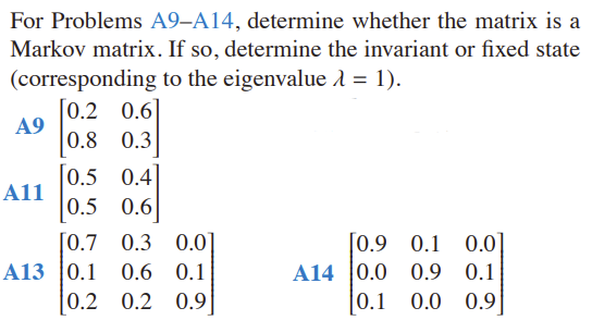 Solved For Problems A9-A14, determine whether the matrix is | Chegg.com