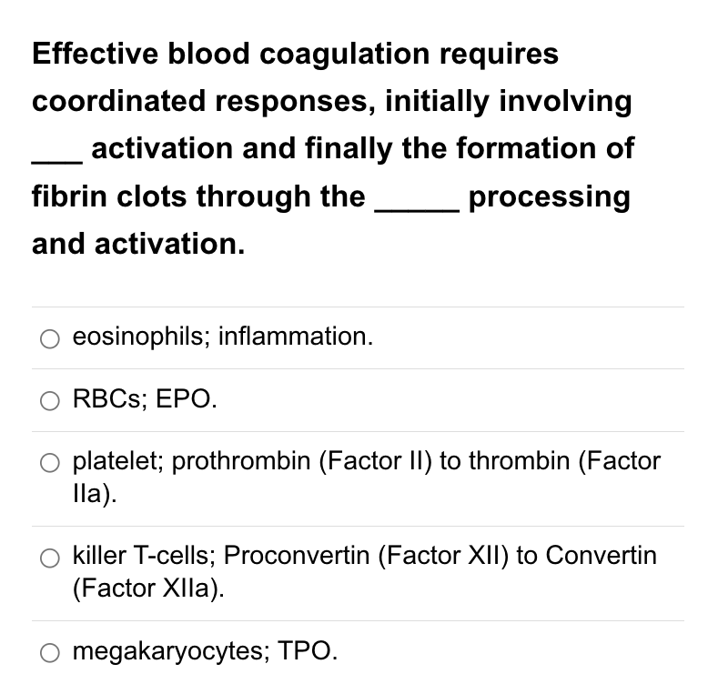 Solved Effective blood coagulation requires coordinated | Chegg.com