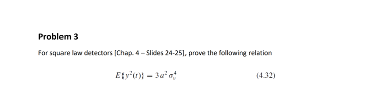 Solved For square law detectors [Chap. 4 - Slides 24−25 ], | Chegg.com