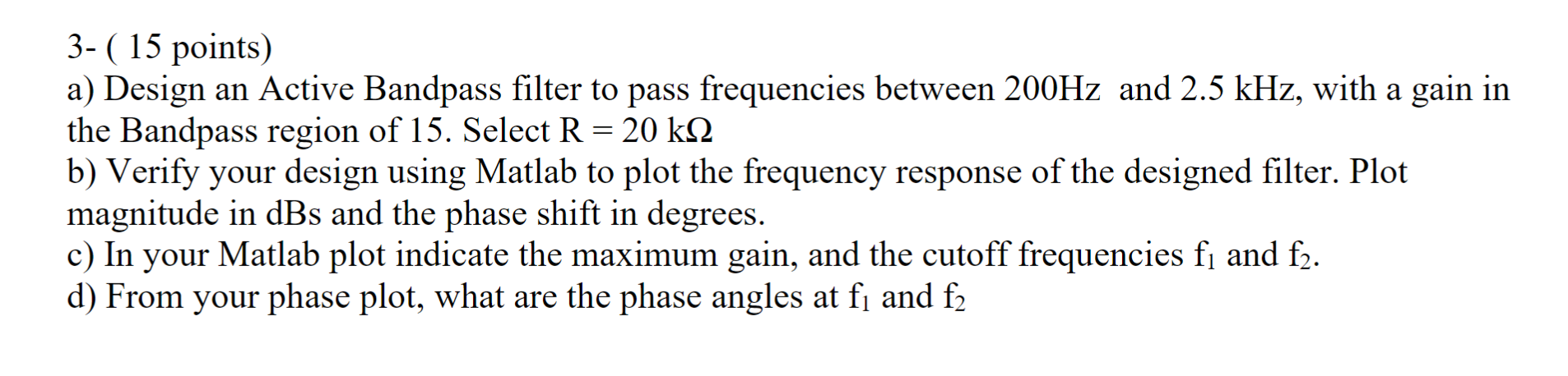 Solved 1- ( 15 points) For the following circuit, a) Find | Chegg.com