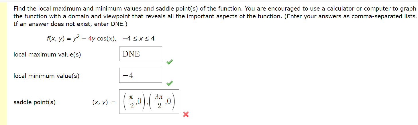 Solved Find the local maximum and minimum values and saddle | Chegg.com