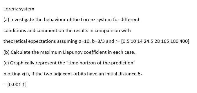 Lorenz system (a) Investigate the behaviour of the | Chegg.com