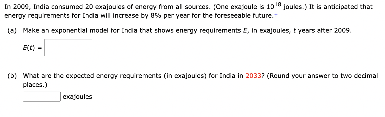 Solved In 2009 , India consumed 20 exajoules of energy from | Chegg.com