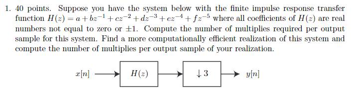 Solved 1. 40 points. Suppose you have the system below with | Chegg.com