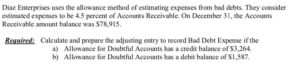 Solved Diaz Enterprises uses the allowance method of | Chegg.com