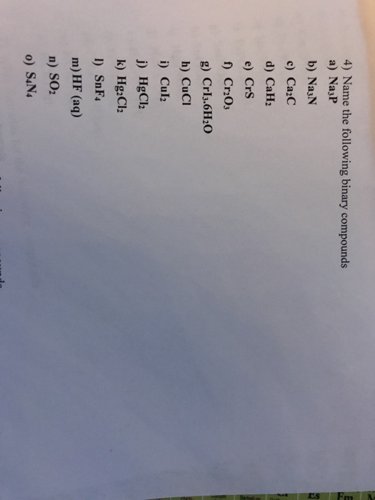 Solved 4) Name the following binary compounds a) Na3P b) | Chegg.com