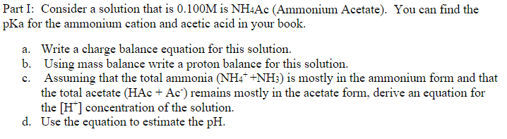 Solved Part I: Consider a solution that is 0.100M is NH4Ac | Chegg.com