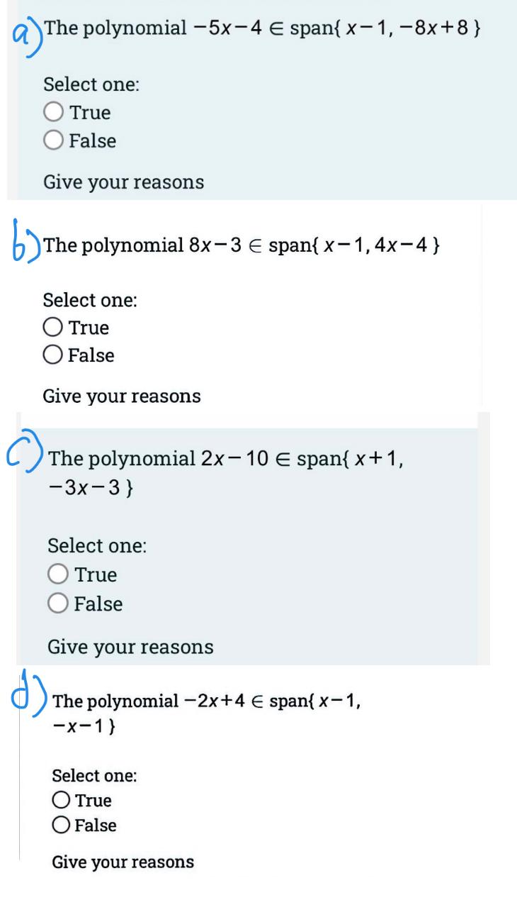 Solved a) The polynomial −5x−4∈span{x−1,−8x+8} Select one: | Chegg.com
