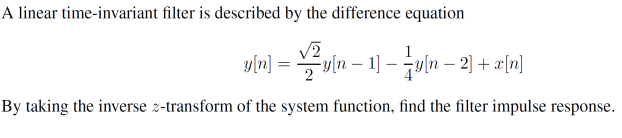 Solved A linear time-invariant filter is described by the | Chegg.com