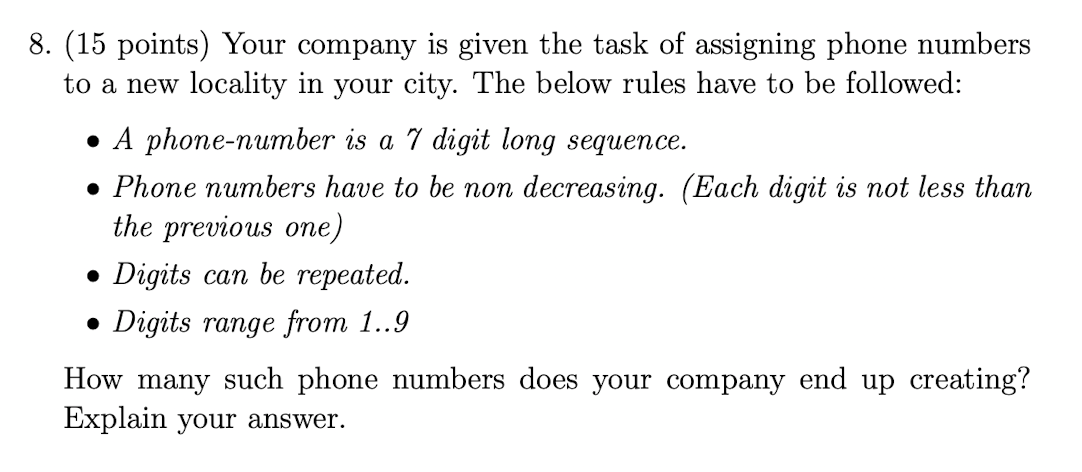 Solved 8. (15 points) Your company is given the task of | Chegg.com