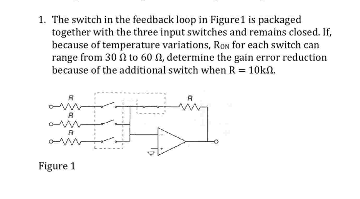 Solved The switch in ﻿the feedback loop in ﻿Figure1 is | Chegg.com