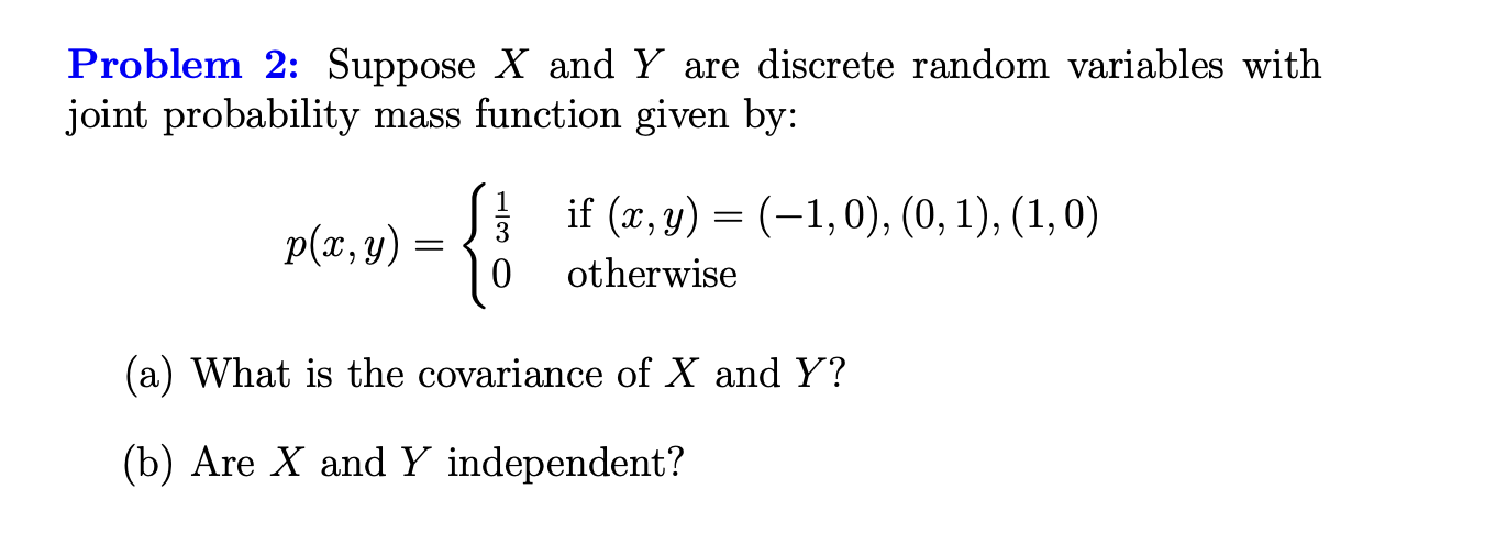 Solved Problem 2: Suppose X and Y are discrete random | Chegg.com