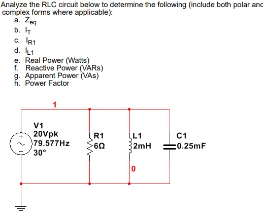 Solved Analyze the RLC circuit below to determine the | Chegg.com