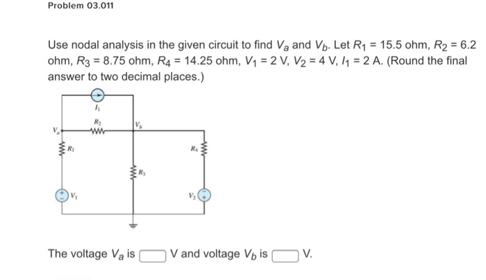 Solved Problem 03.011 Use nodal analysis in the given | Chegg.com