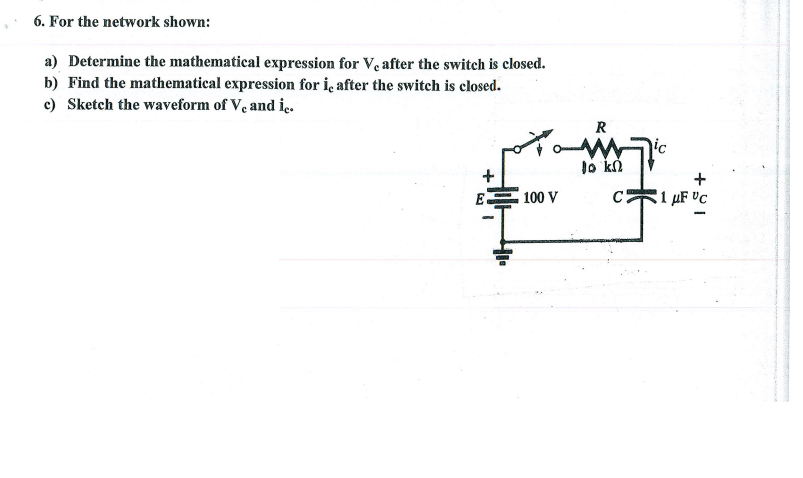 Solved For the network shown: A. determine the mathematical | Chegg.com