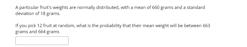 Solved A particular fruit's weights are normally | Chegg.com