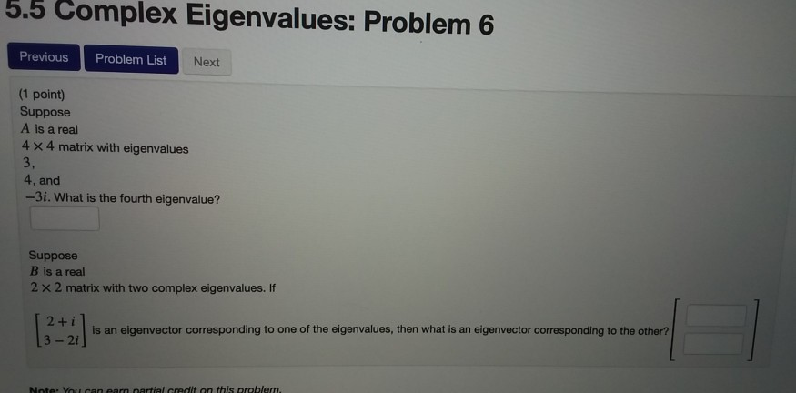 Solved 5.5 Complex Eigenvalues: Problem 6 Previous Problem | Chegg.com