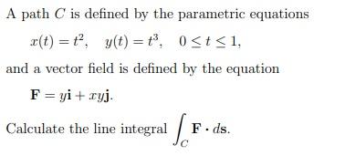 Solved A path C is defined by the parametric equations | Chegg.com