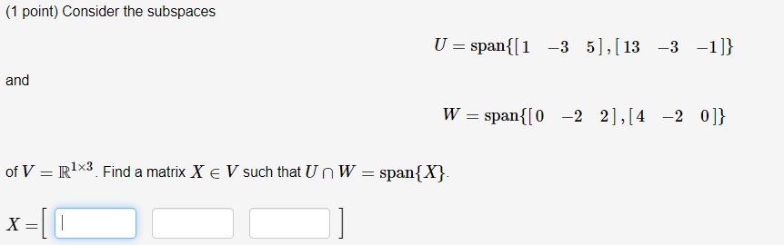 Solved (1 point) Consider the subspaces | Chegg.com