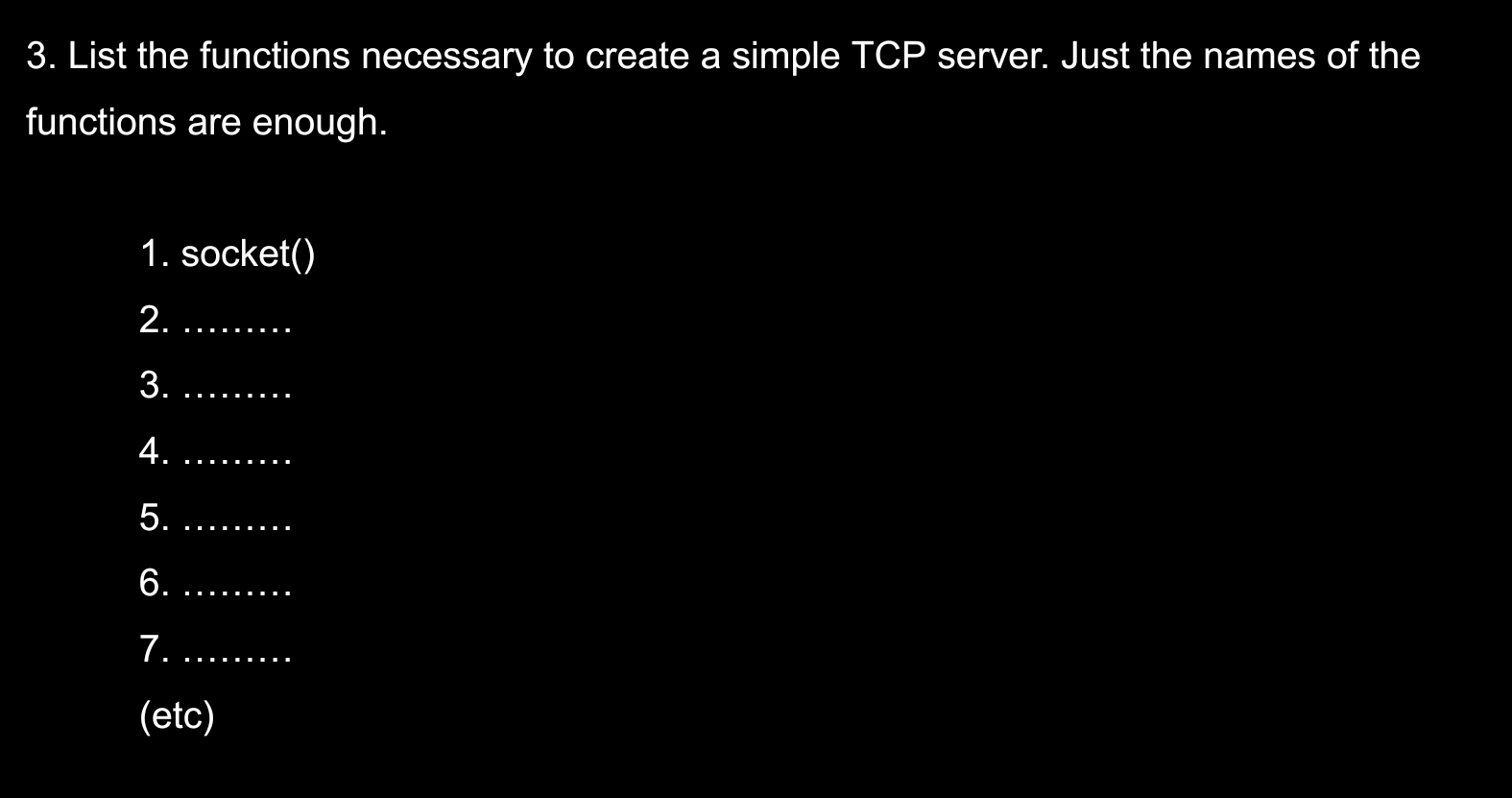Solved List the functions necessary to create a simple TCP | Chegg.com