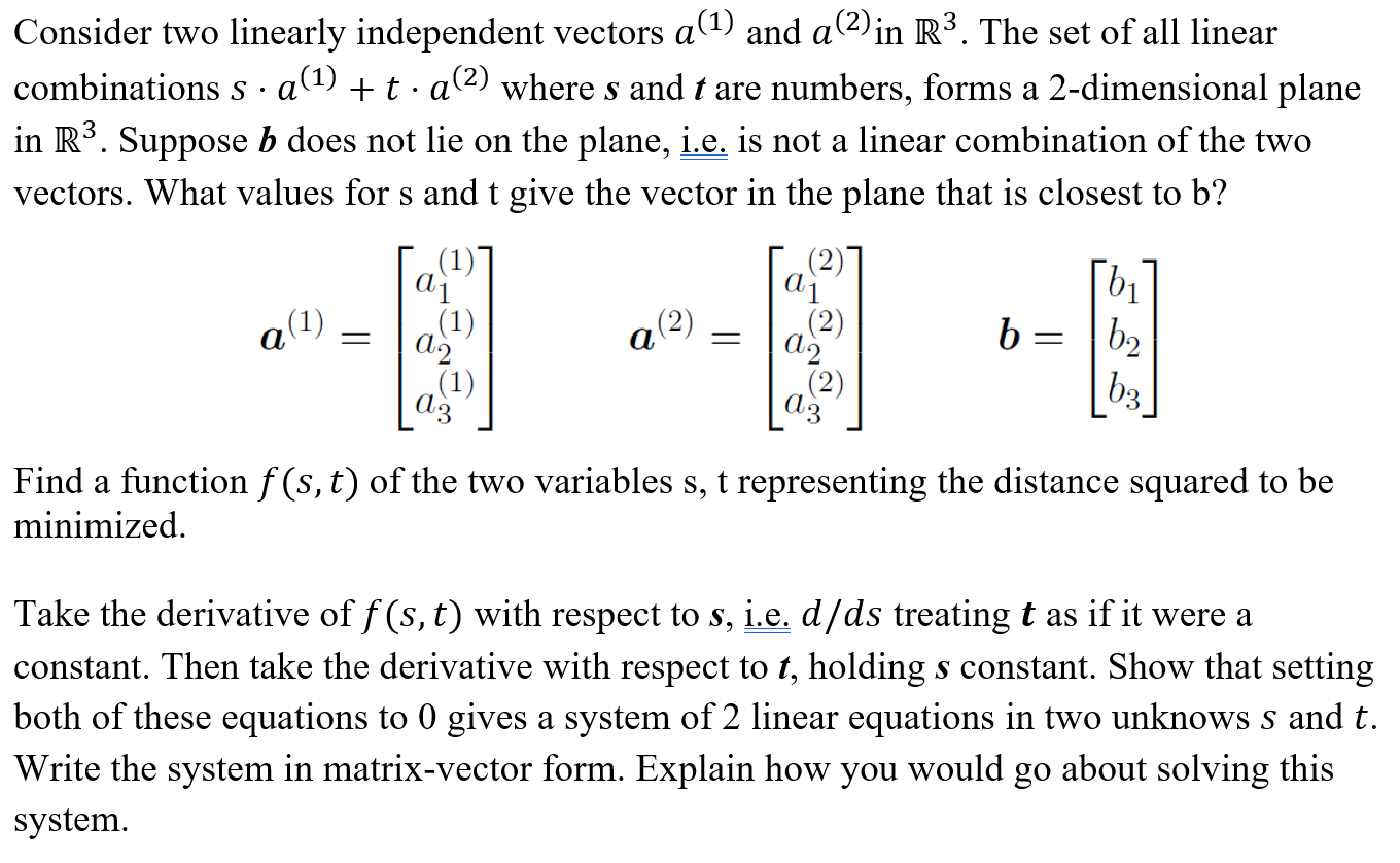 Solved Consider two linearly independent vectors a(1) and | Chegg.com