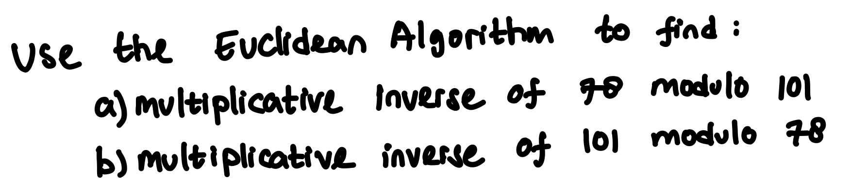 Solved use the Euclidean Algorithm to find : a) | Chegg.com