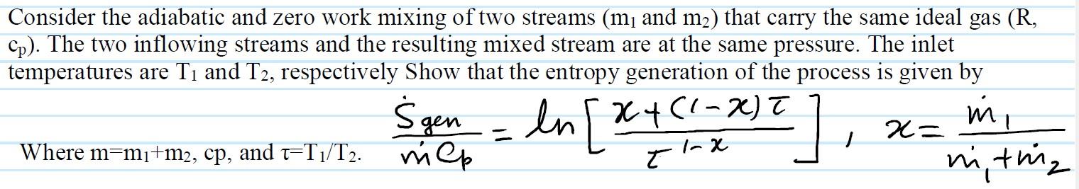 Solved Consider the adiabatic and zero work mixing of two | Chegg.com
