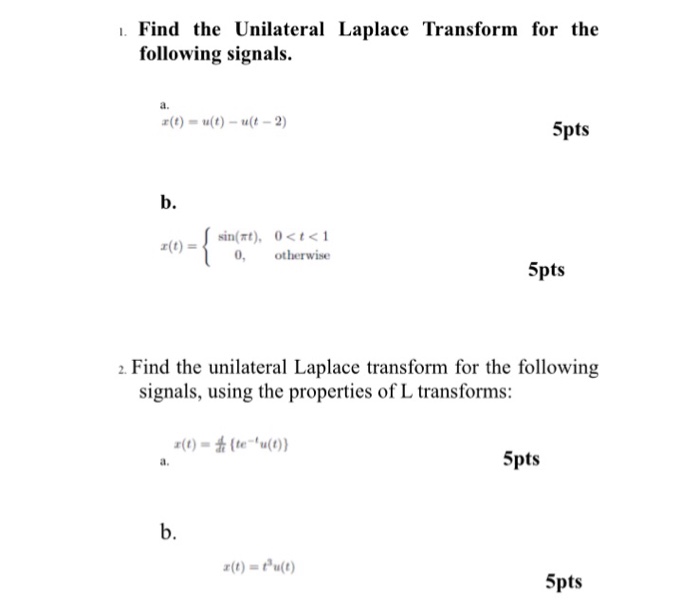Solved . Find the Unilateral Laplace Transform for the | Chegg.com