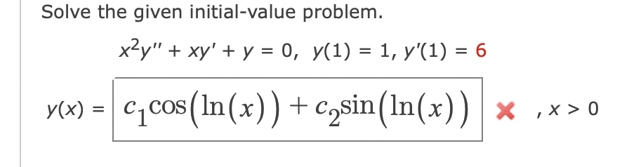Solved Solve the given initial-value problem. x2y" + xy' + y | Chegg.com