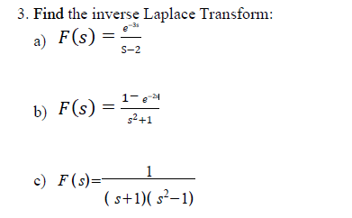 Solved Find the inverse Laplace | Chegg.com