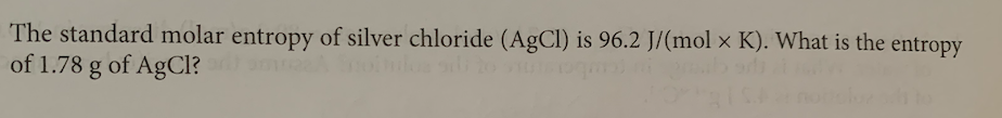 Solved The standard molar entropy of silver chloride (AgCl) | Chegg.com