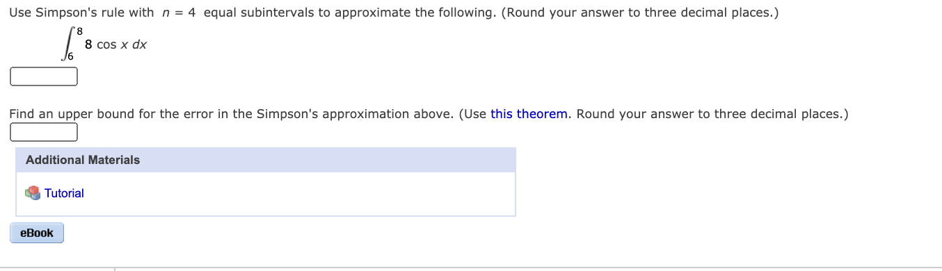 Solved 1.Use Simpson's rule with n = 4 equal subintervals to | Chegg.com