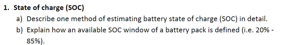 Solved 1. State of charge (SOC) a) Describe one method of | Chegg.com