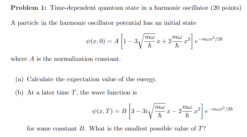 Solved Problem 1: Time-dependent quantum state in a harmonic | Chegg.com