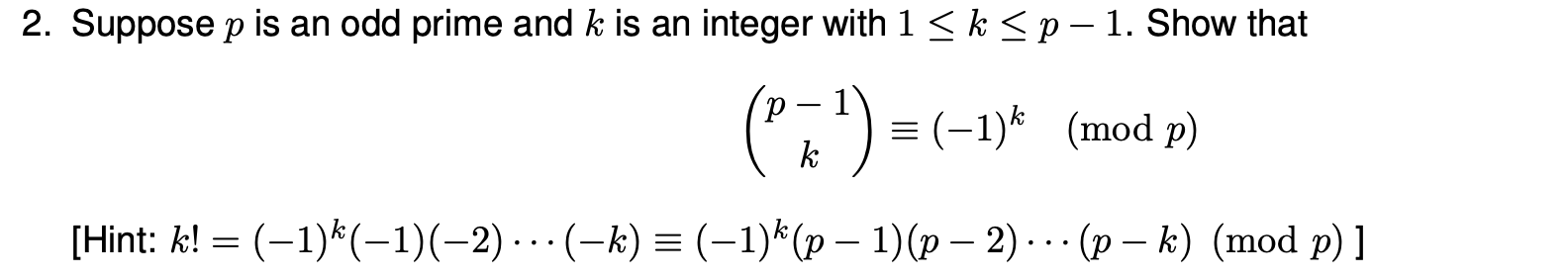 Solved 2. Suppose p is an odd prime and k is an integer with | Chegg.com