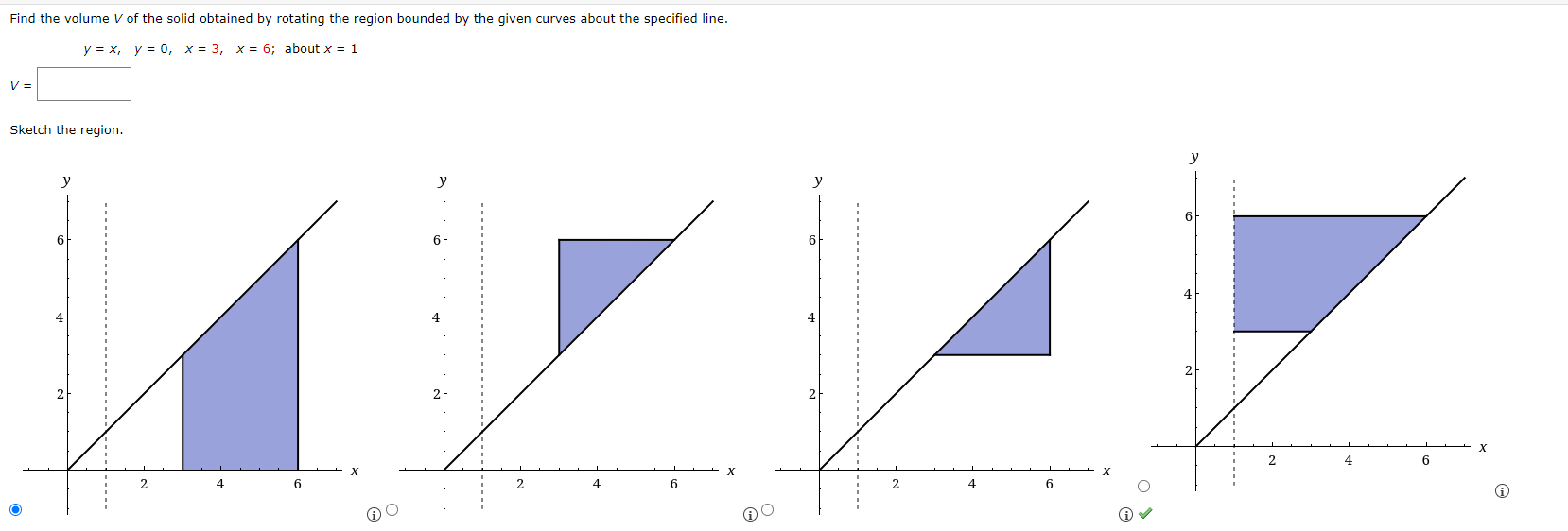Solved y=x,y=0,x=3,x=6; about x=1 V= Sketch the region. | Chegg.com