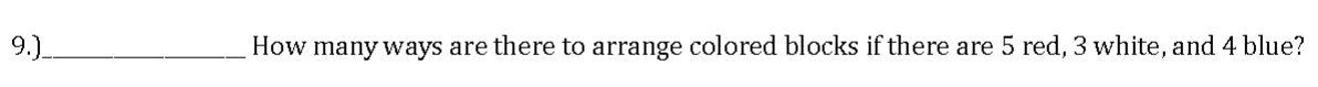 Solved 9.] How many ways are there to arrange colored blocks | Chegg.com