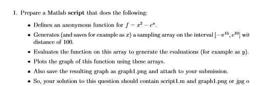 Solved 1. Prepare a Matlab script that does the following: • | Chegg.com