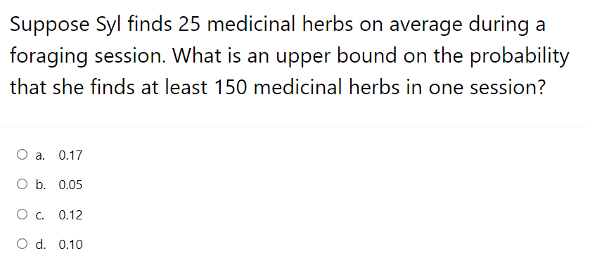 Solved Suppose Syl finds 25 medicinal herbs on average | Chegg.com