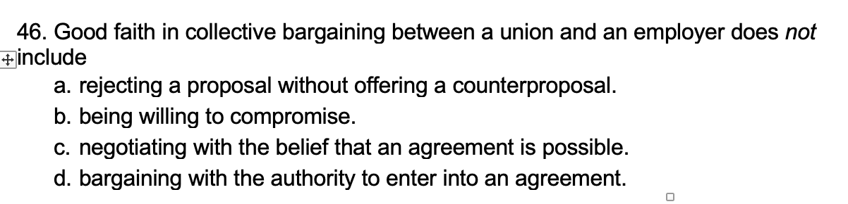 Solved 46. Good faith in collective bargaining between a | Chegg.com