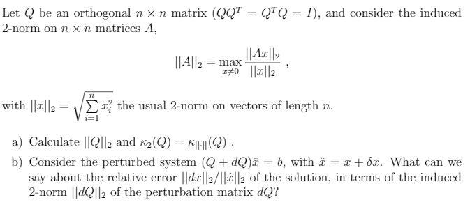 Let Q be an orthogonal n×n matrix (QQT=QTQ=I), and | Chegg.com